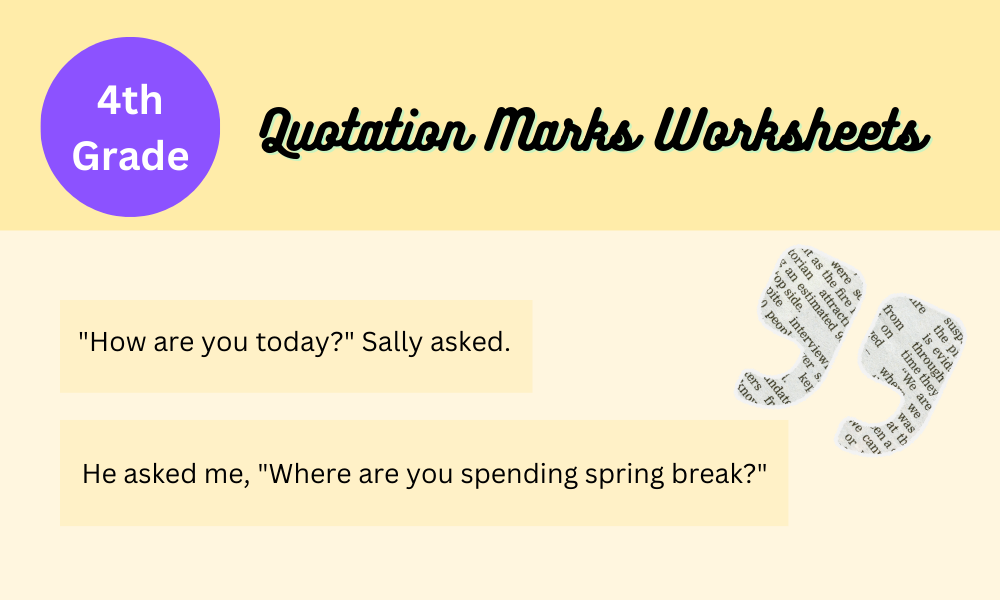 Using Quotation Marks Worksheets Grade 4 - Grammar