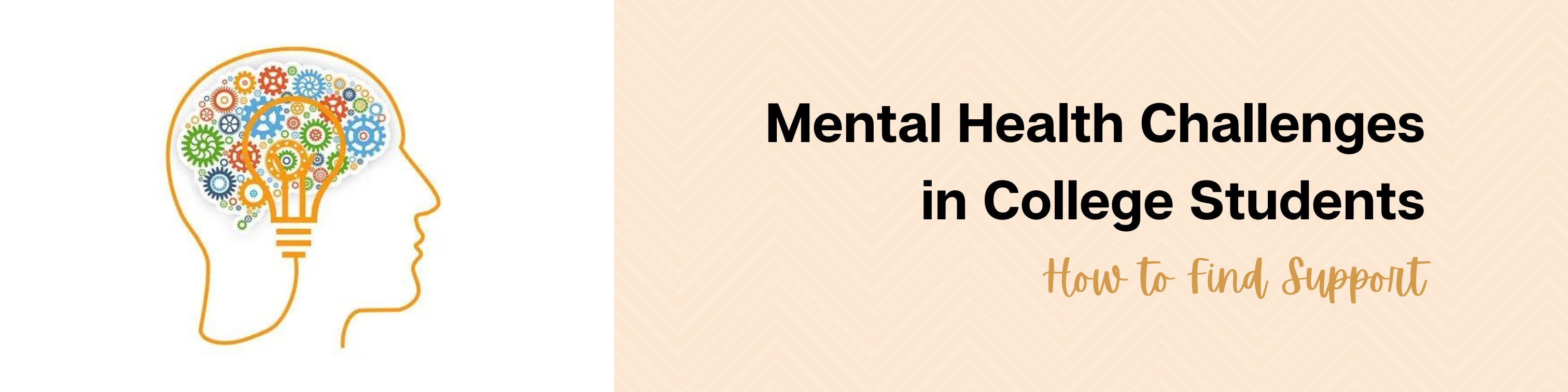 Mental Health Challenges in College Students & How to Find Support ...